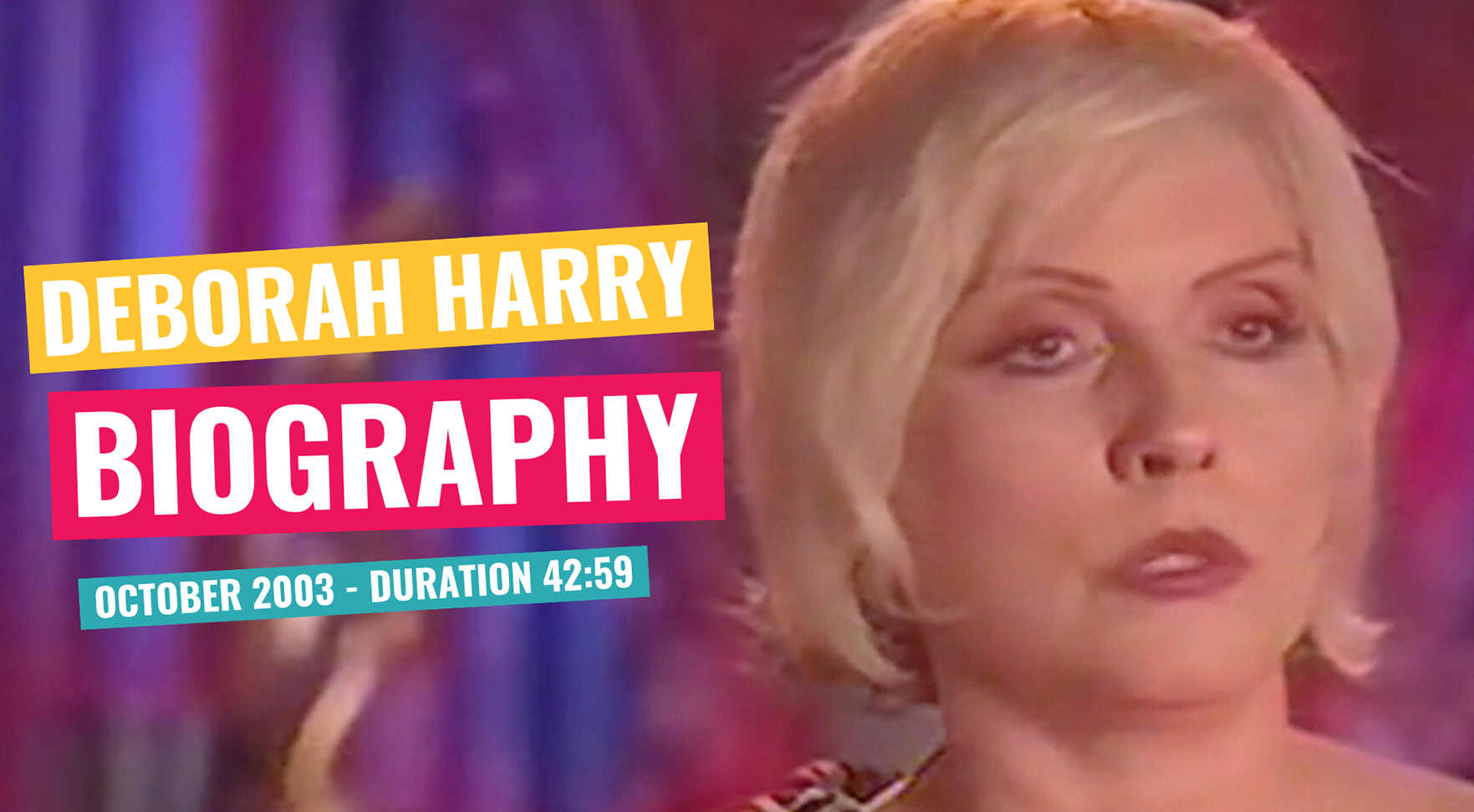 Deborah Harry Biography - The Best Of Blondie