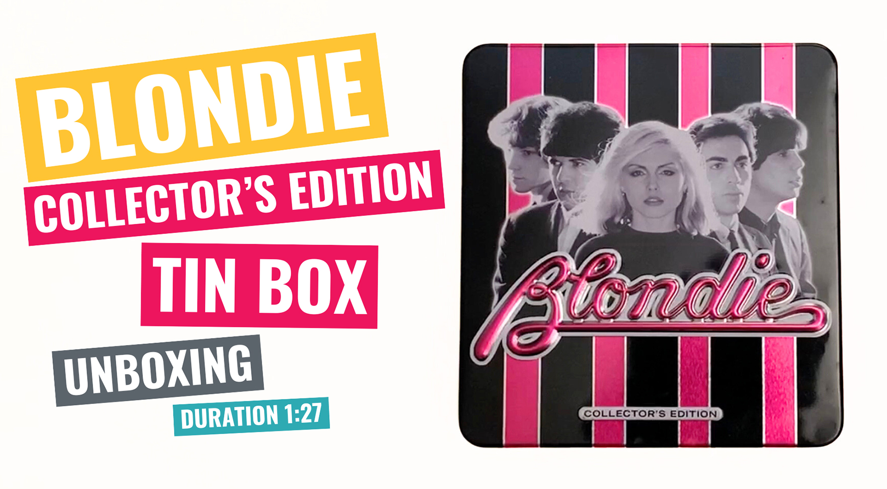Collector’s Edition Tin Box - Unboxing - The Best Of Blondie