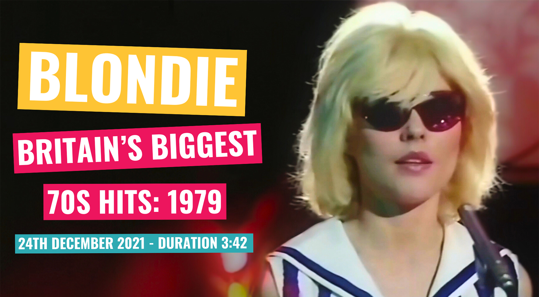 Britain’s Biggest 70s Hits: 1979 - The Best Of Blondie